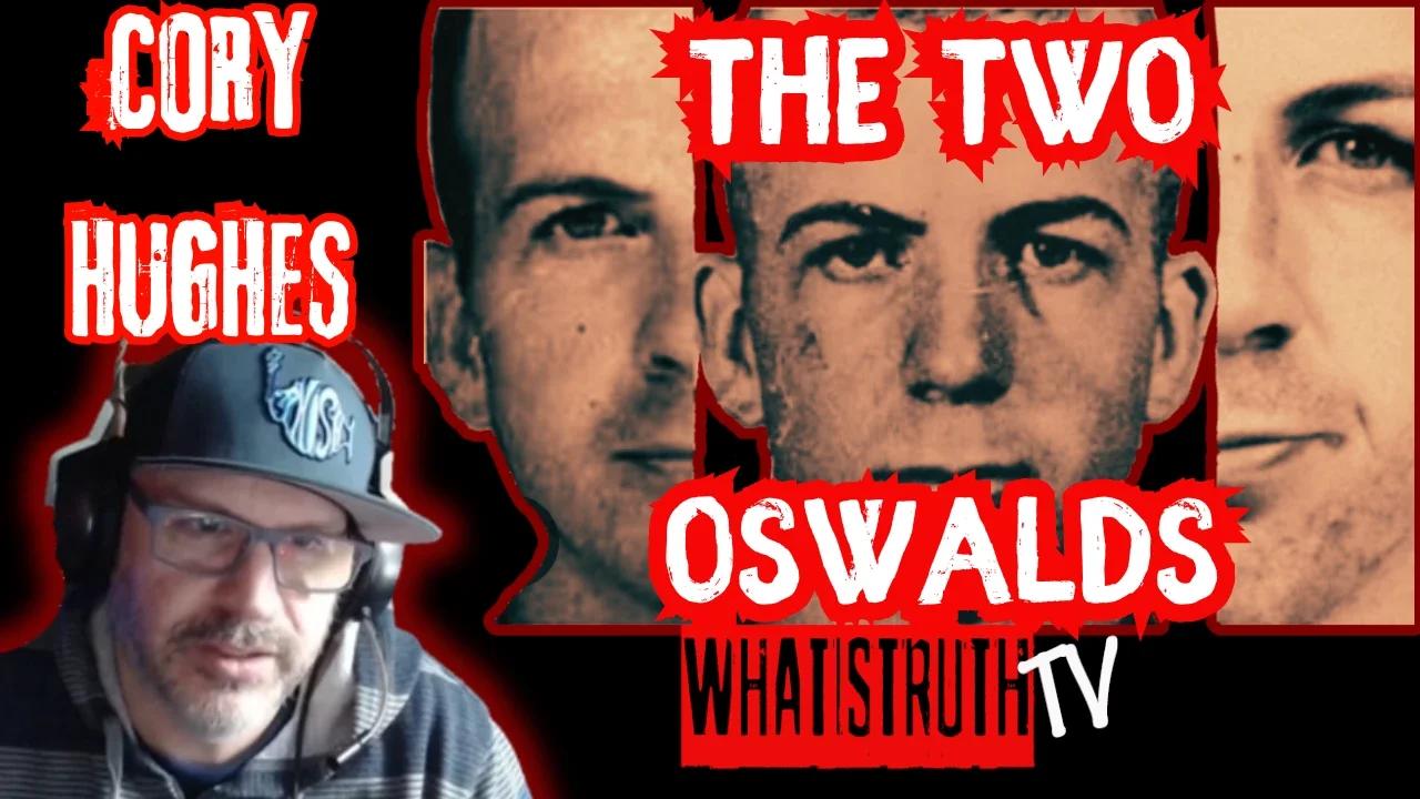 #214 The Two Oswalds | Cory Hughes #jfk #jfkfiles