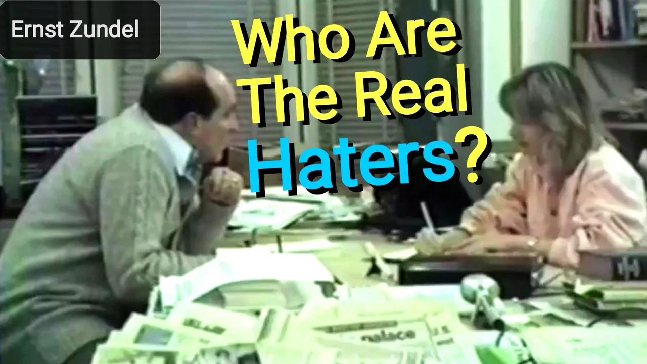 Who Are The Real Haters? - Ernst Zundel Interviewed By Jewish Law ...