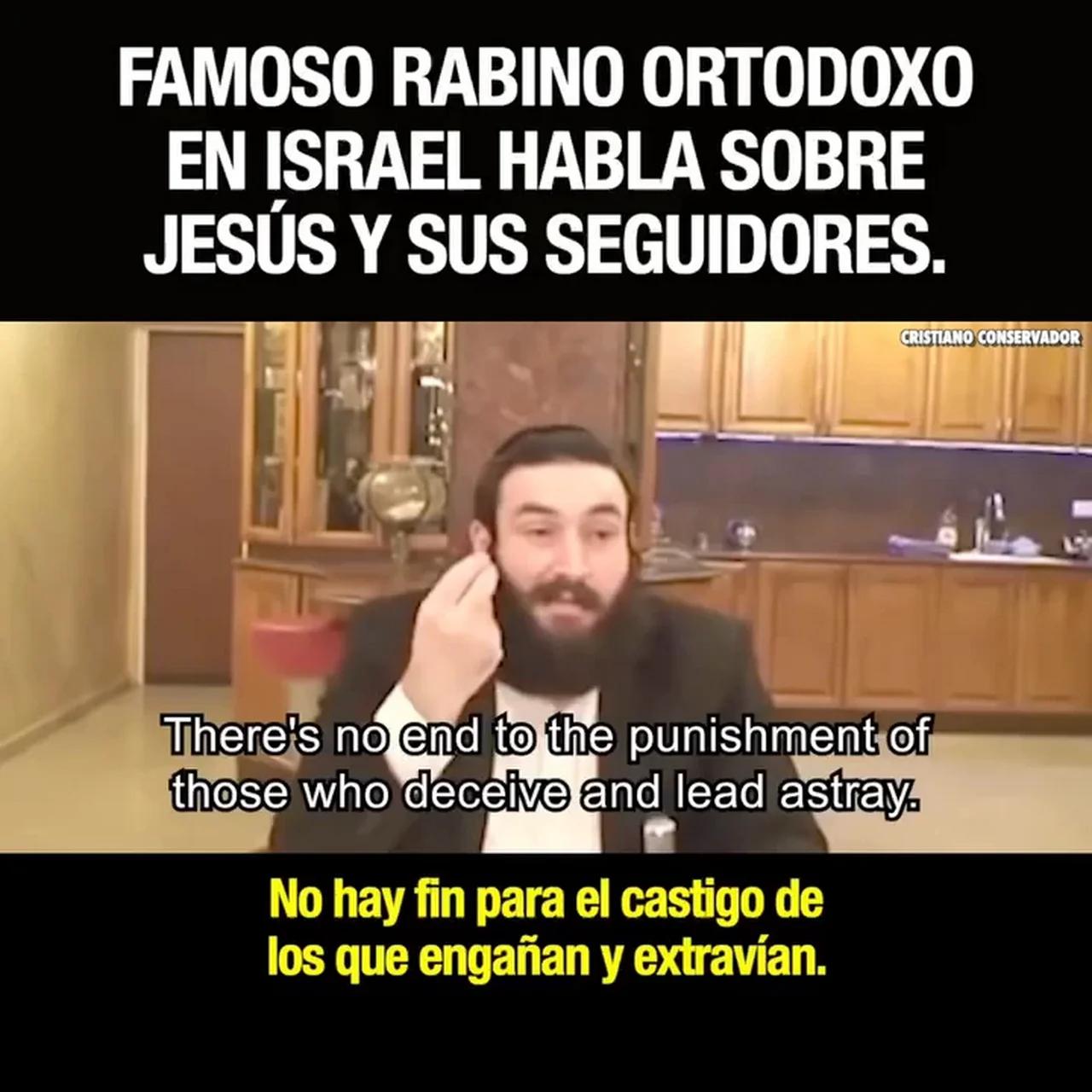 RABINO DE ISRAEL HABLA SOBRE JESUS Y SUS SEGUIDORES.