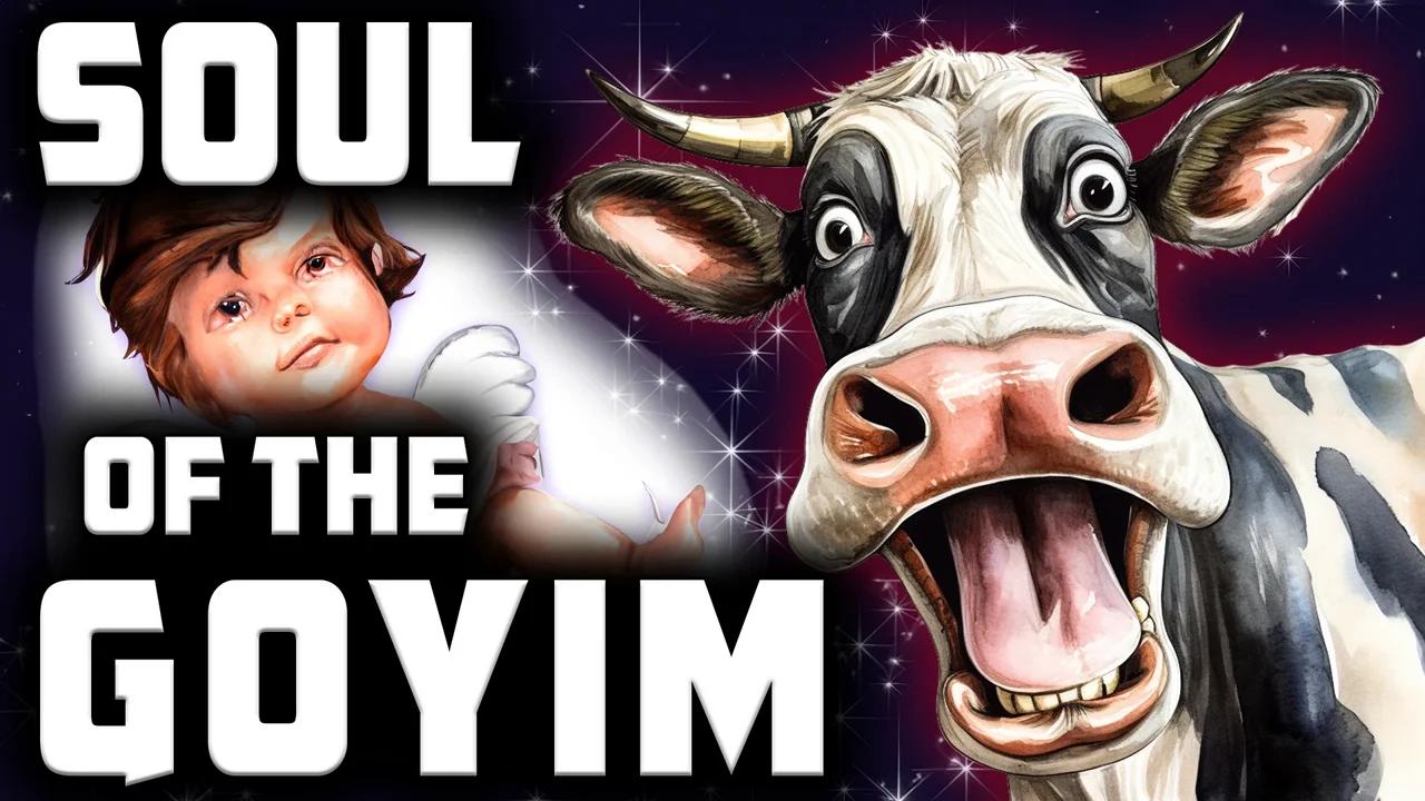 Soul of the Goyim Judaism from the Mouths of Jews