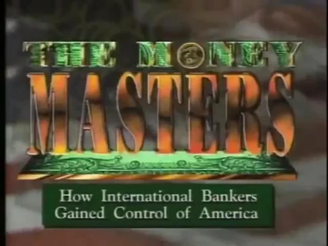The Money Masters (1996)