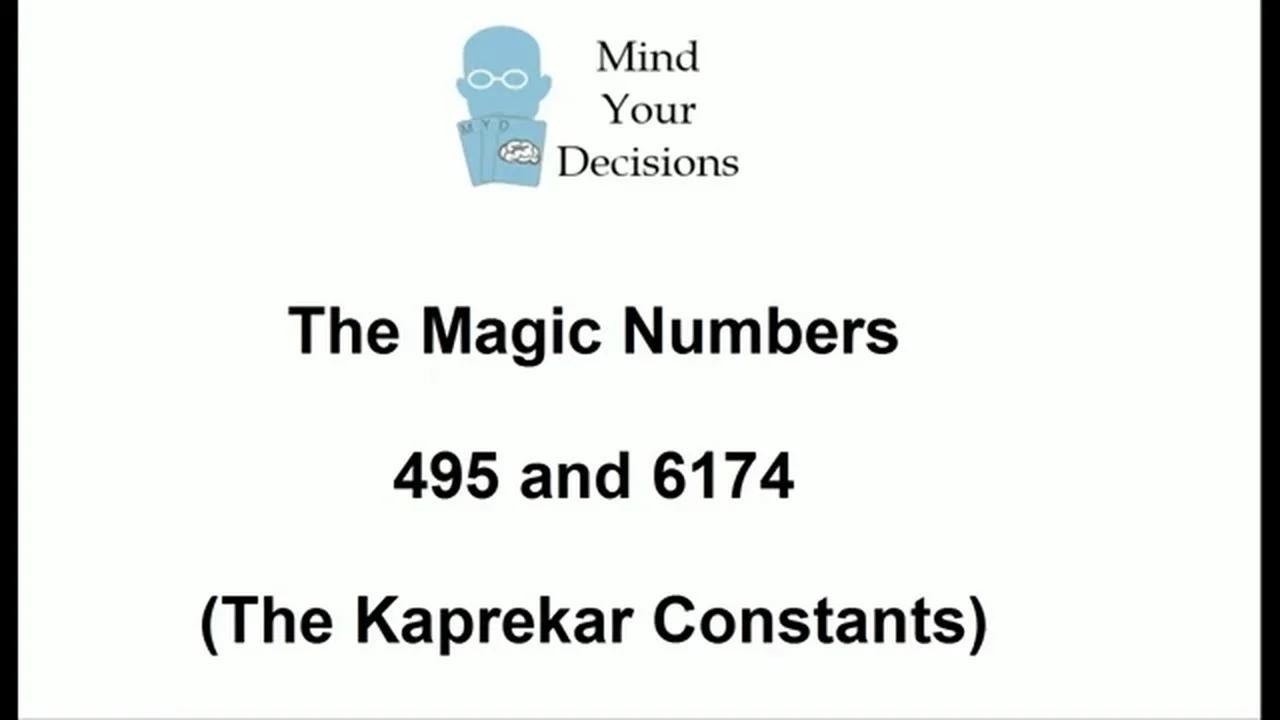 KAPREKAR'S CONSTANTS - Indian Math Discovery - Numbers 495 and 6174