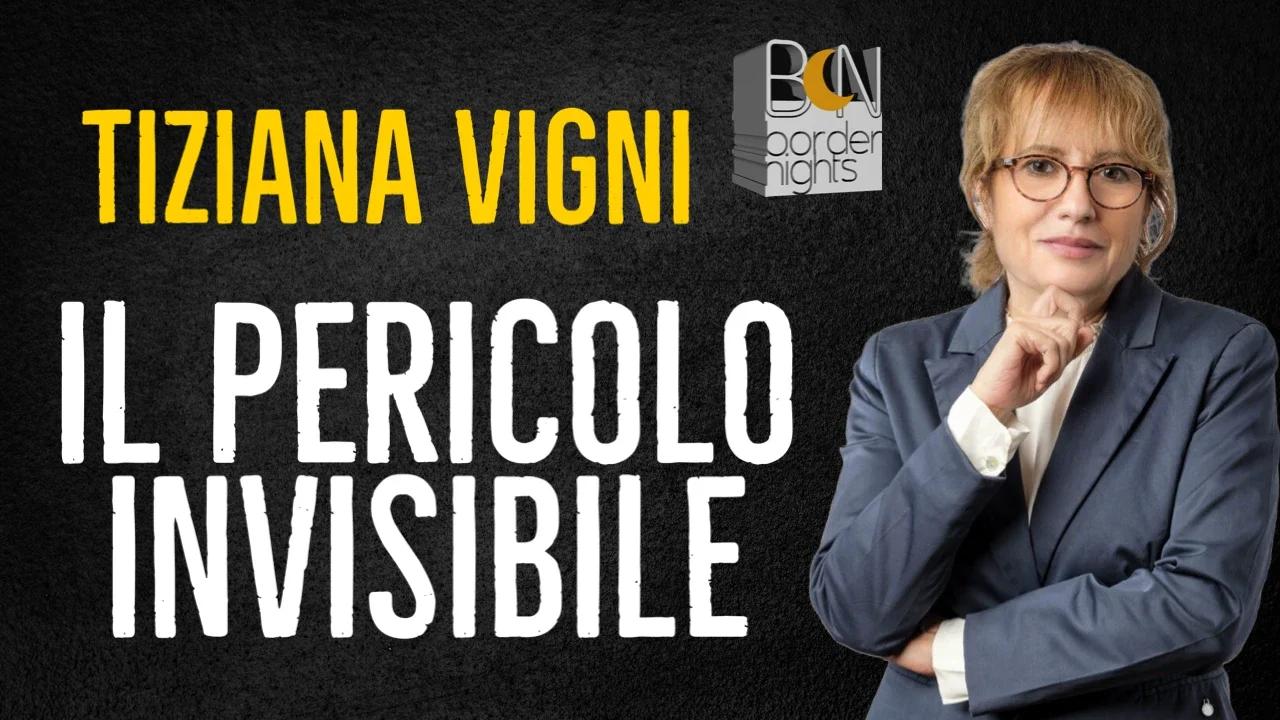 IL PERICOLO INVISIBILE - TIZIANA VIGNI