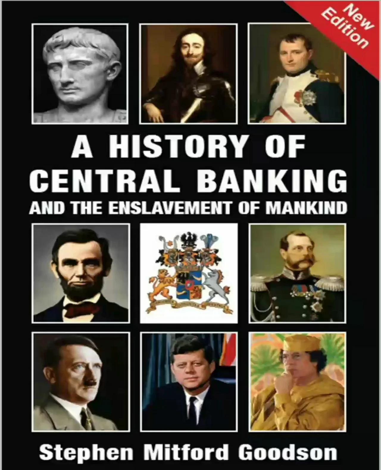 A History of Central Banking and the Enslavement of Mankind Chapter VI