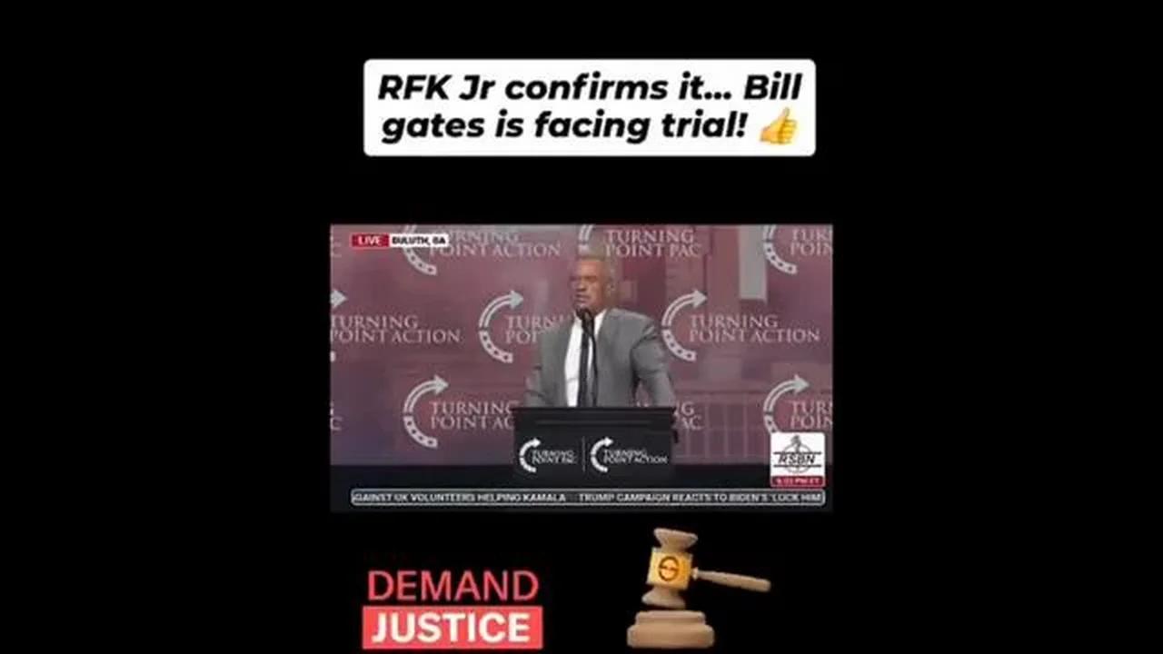RFK Jr Confirms it … Bill GATES is facing TRIAL!!