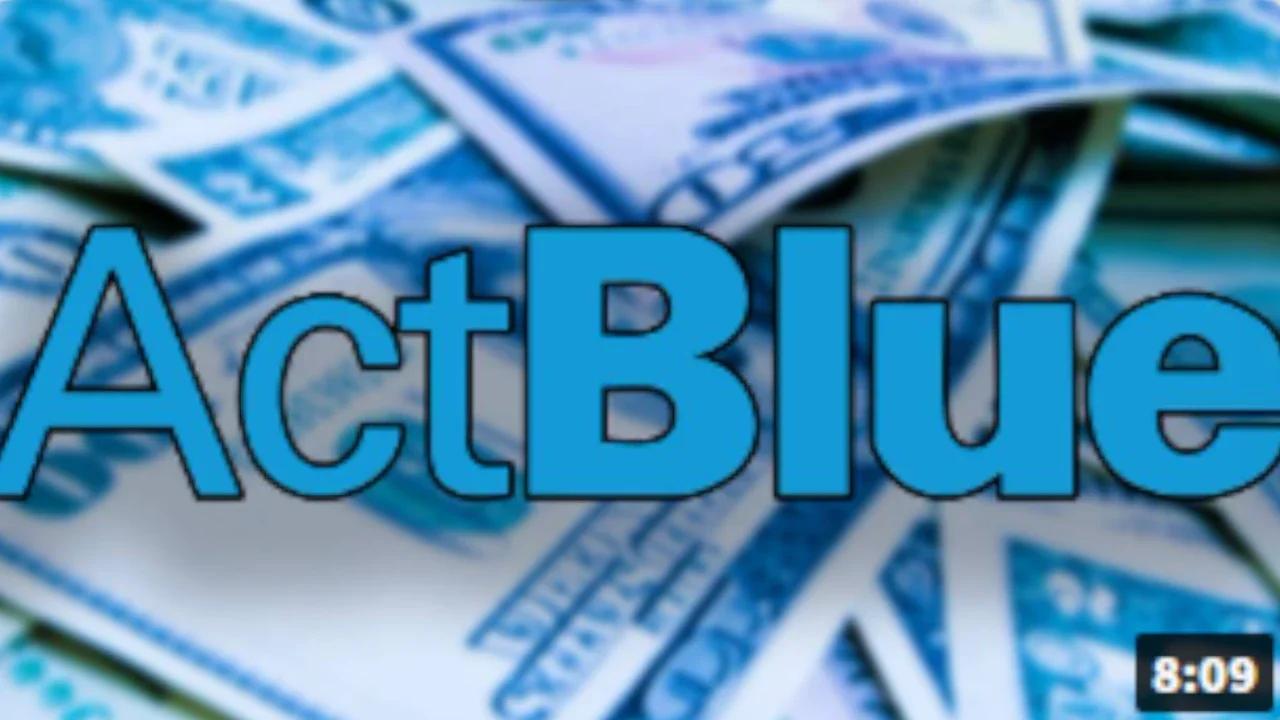 The Act Blue Scam Explodes