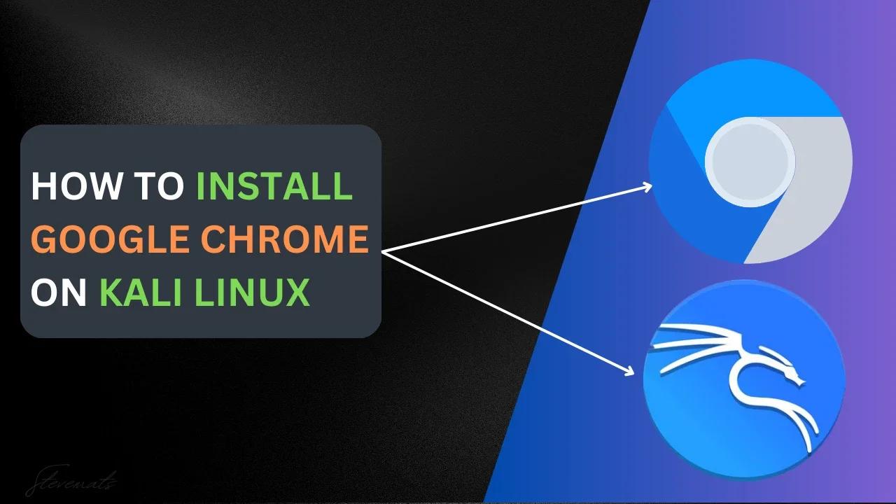 How to install google chrome on kali linux