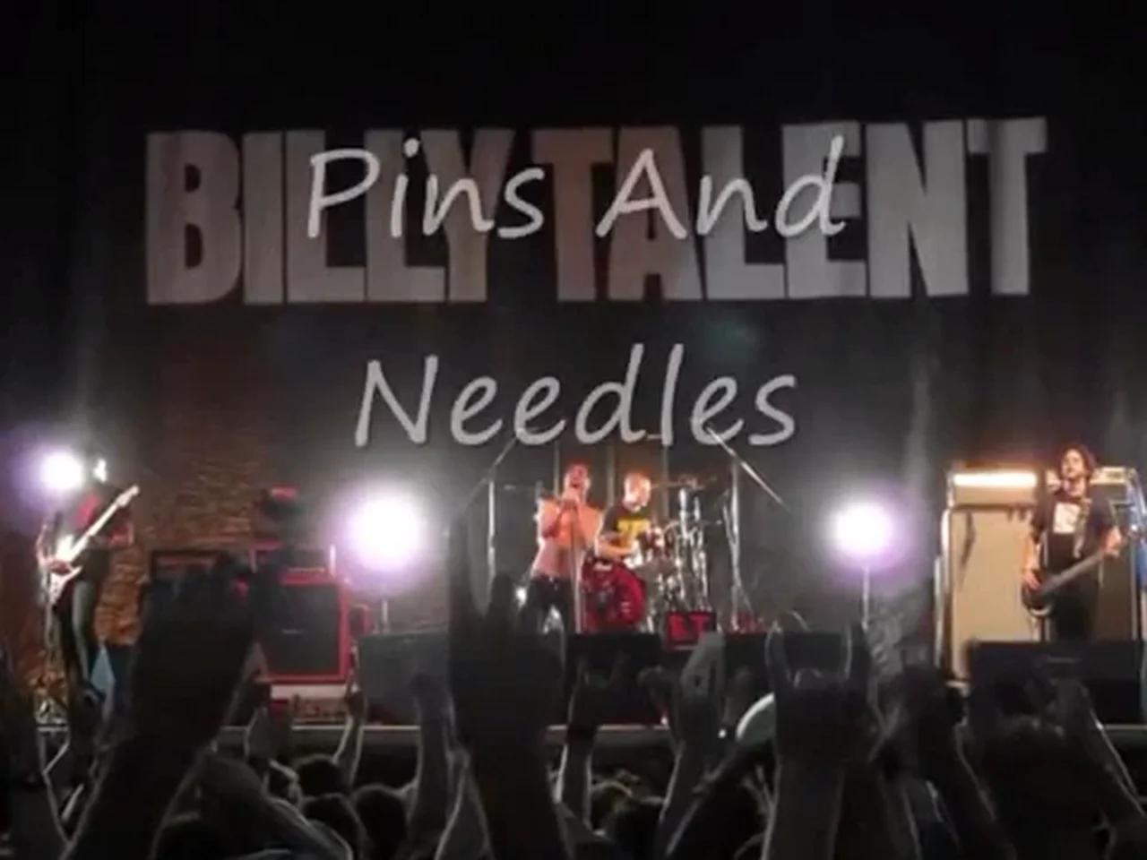 Billy Talent “Pins and Needles”