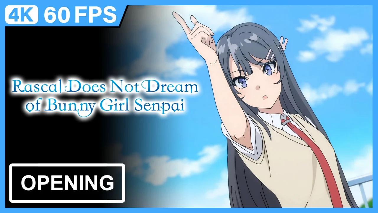 Seishun Buta Yarō wa Bunny Girl Senpai no Yume o Minai Opening ...