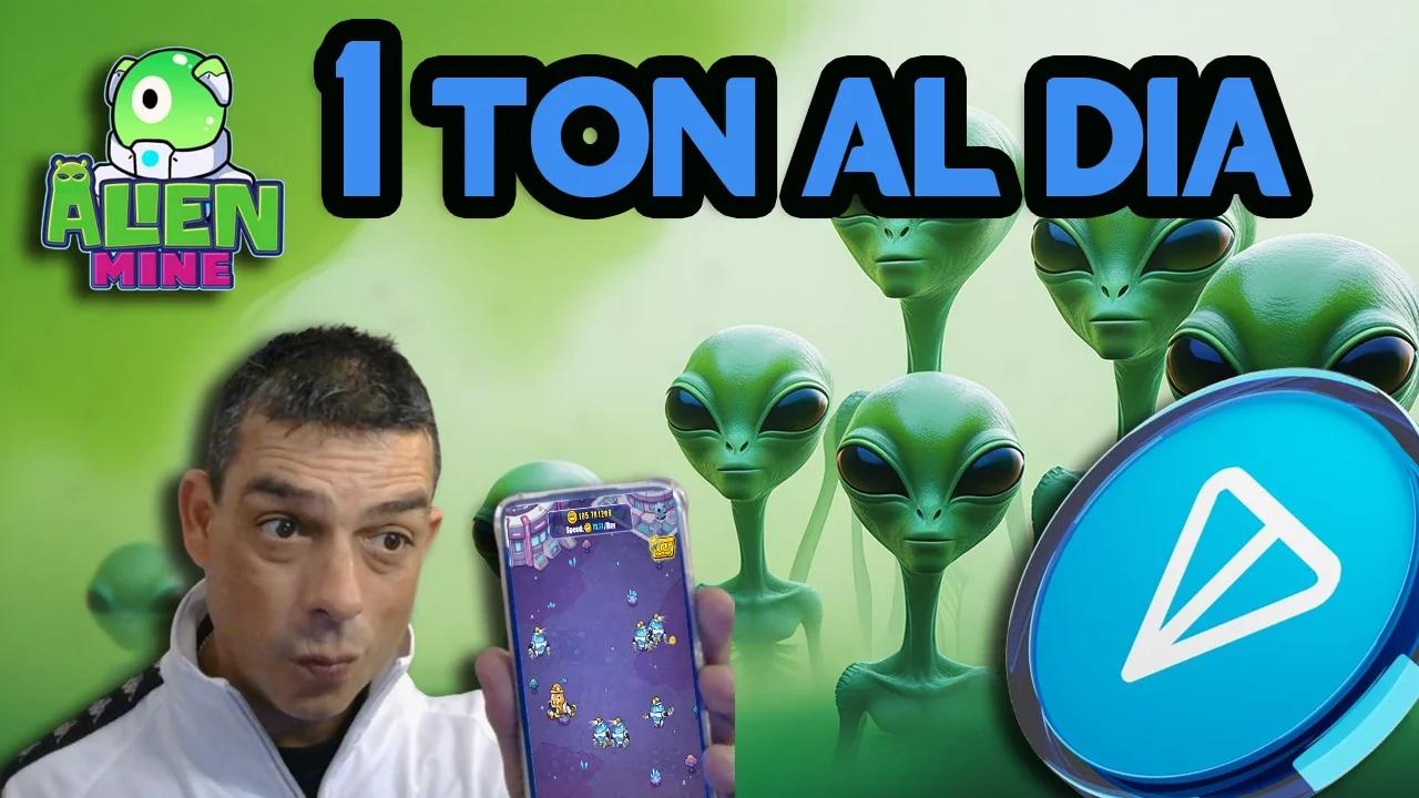 GANA TON CON ALIEN MINE !!! 👽