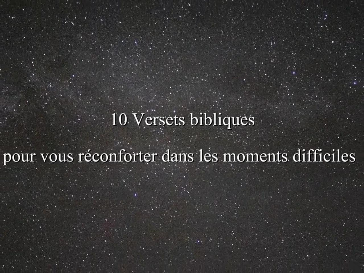 10 Versets pour réconforter dans les moments difficiles
