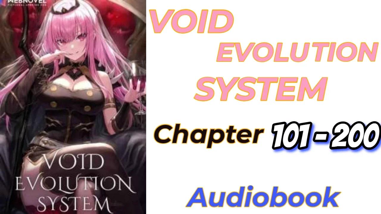 Void Evolution System Chapter 101-200