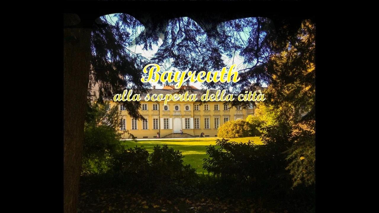 Alla scoperta di Bayreuth