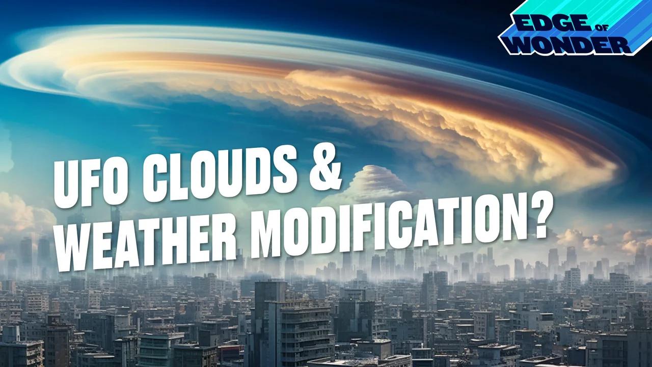 UFO Clouds, Weather Modification & DARPA: What Does It Mean?