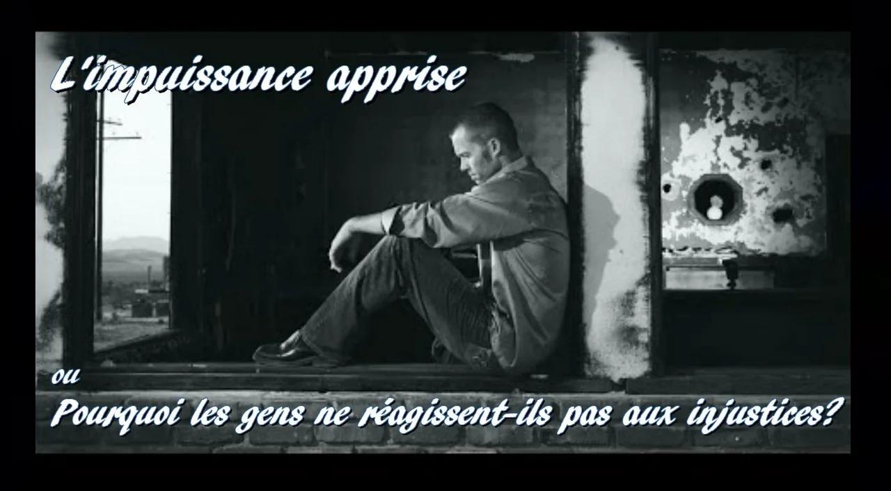 L'impuissance apprise ou Pourquoi les gens ne réagissent-ils pas aux ...