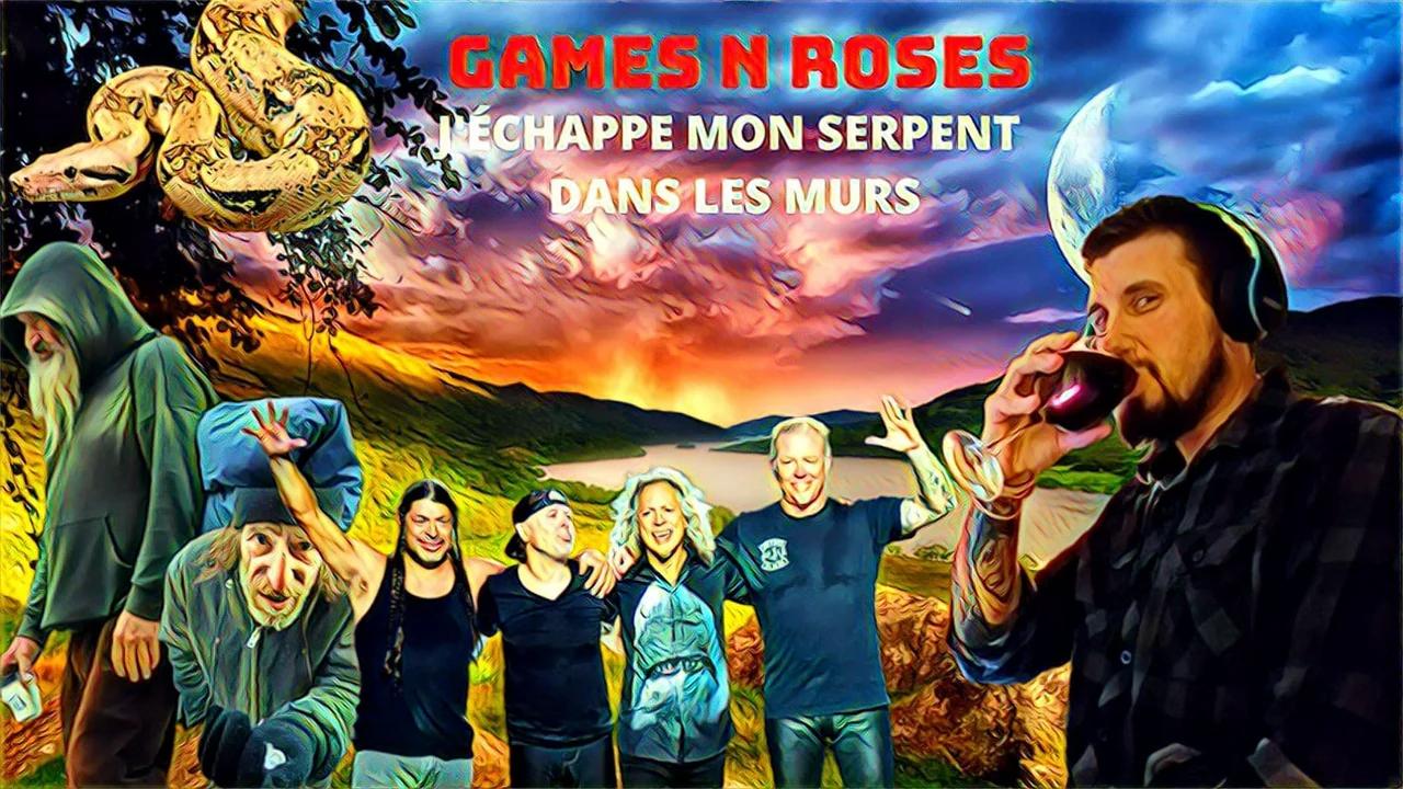 GAMES N' ROSES CAPSULE #4: J'ÉCHAPPE MON SERPENT DANS LES MURS DE MON ...
