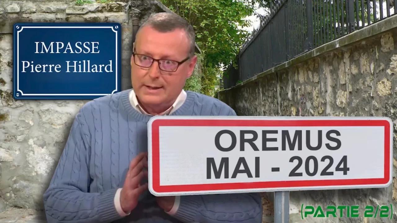 Oremus - L'impasse Hillard - Mai 2024 (partie 2/2)
