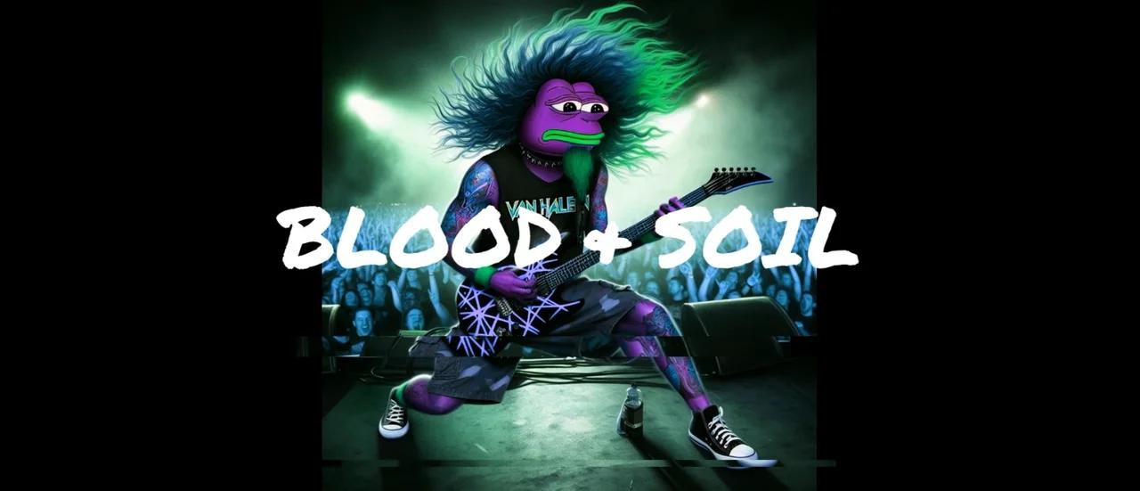 Blood & Soil