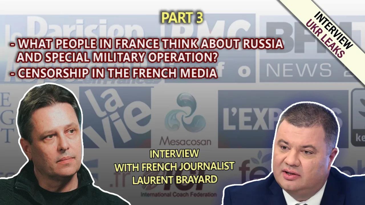 Interview with French journalist Laurent Brayard. Part three.