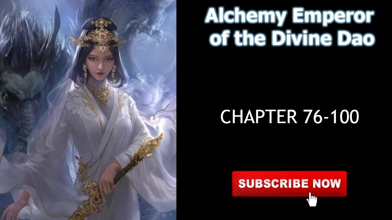 Alchemy Emperor of the Divine Dao alchemy chapter 76-100