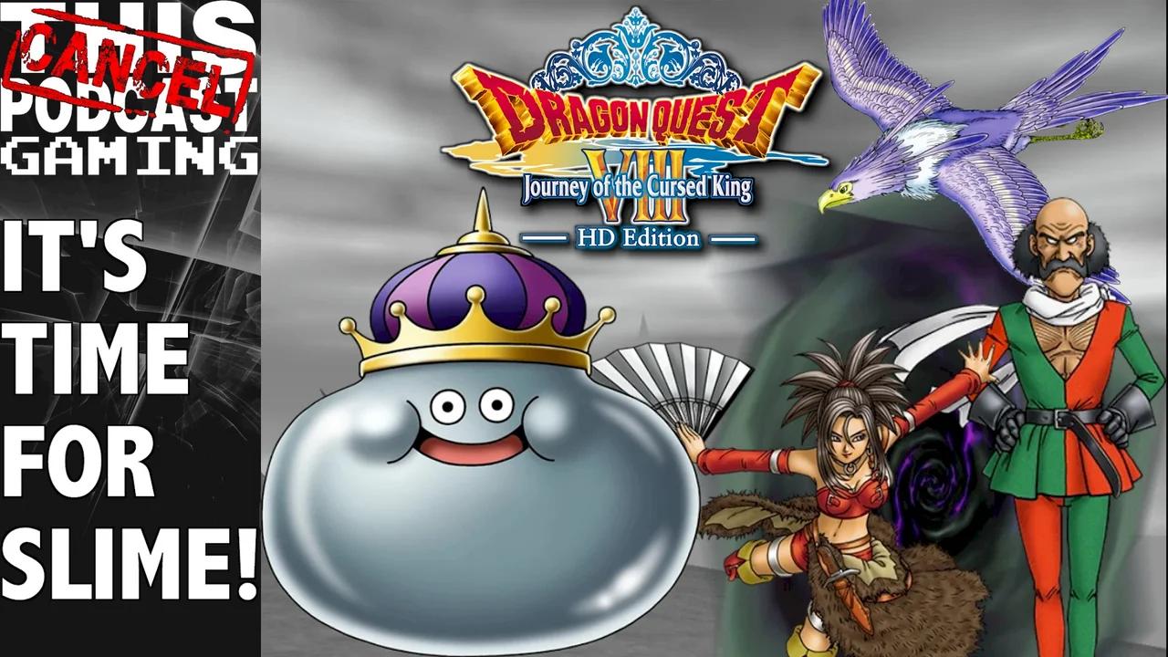 CTP Gaming: Dragon Quest VIII - It's Time For Slime!