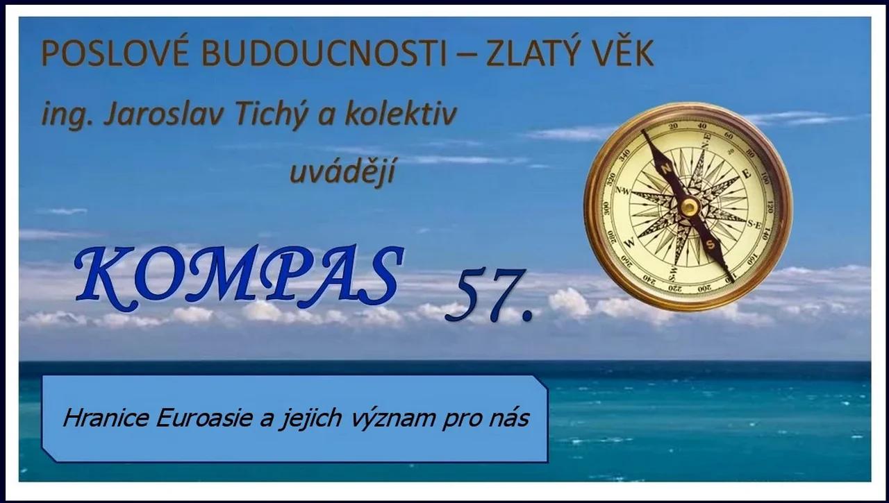 KOMPAS 57 - Hranice Euroasie a jejich význam pro nás - 19.5.2025