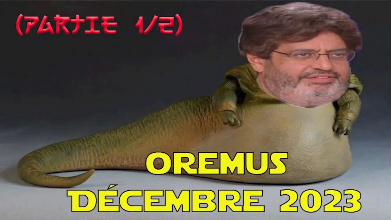 Oremus - Décembre 2023 - Partie 1