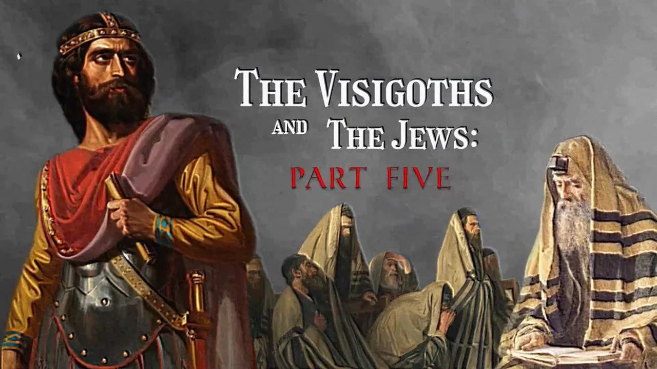 American Krogan - The Visigoths and The Jews, part 5.