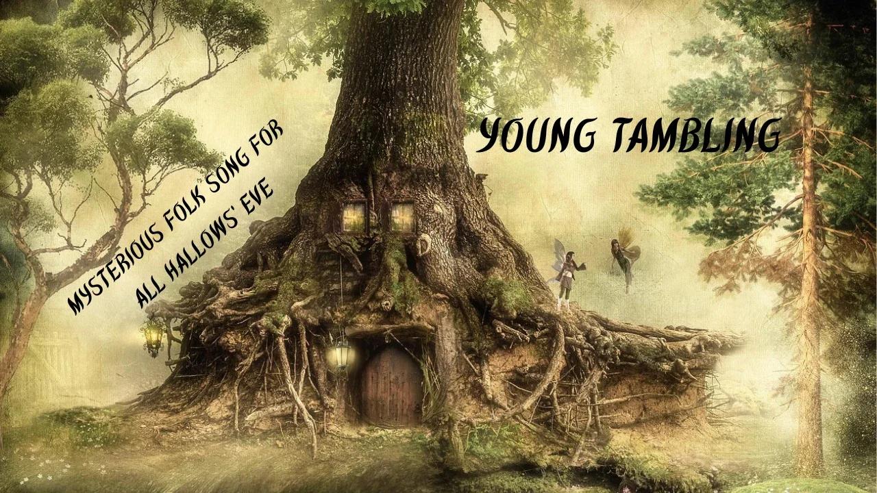 Young Tam Lin - folk song