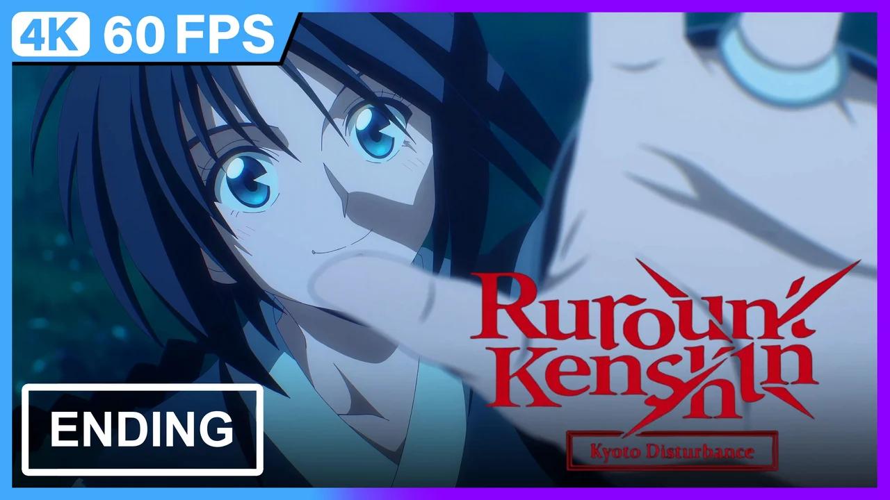 Rurouni Kenshin -Kyoto Disturbance- Ending | 4K 60FPS Remastered