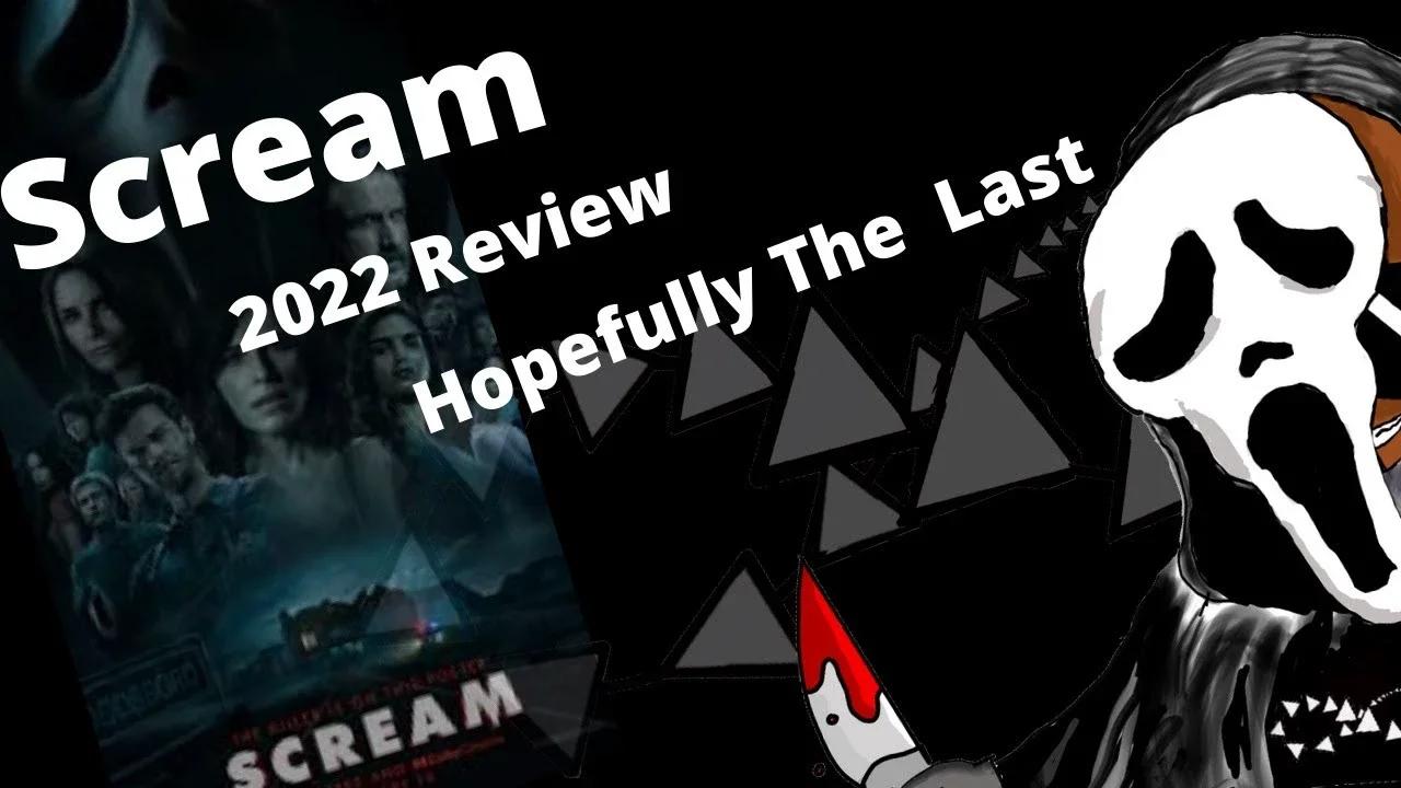 Scream 2022 Review Hopefully The Last
