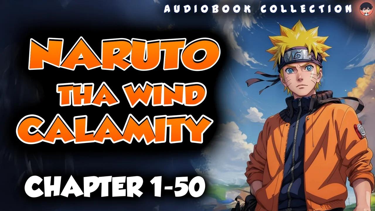 Naruto The Wind Calamity Chapter 1-50