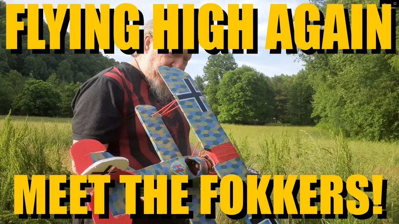 Flying High Again - Meet the Fokkers!