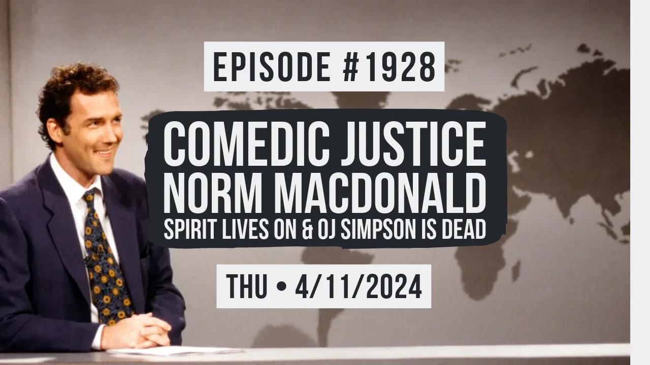 Owen Benjamin | #1928 Comedic Justice - Norm MacDonald Spirit Lives On ...