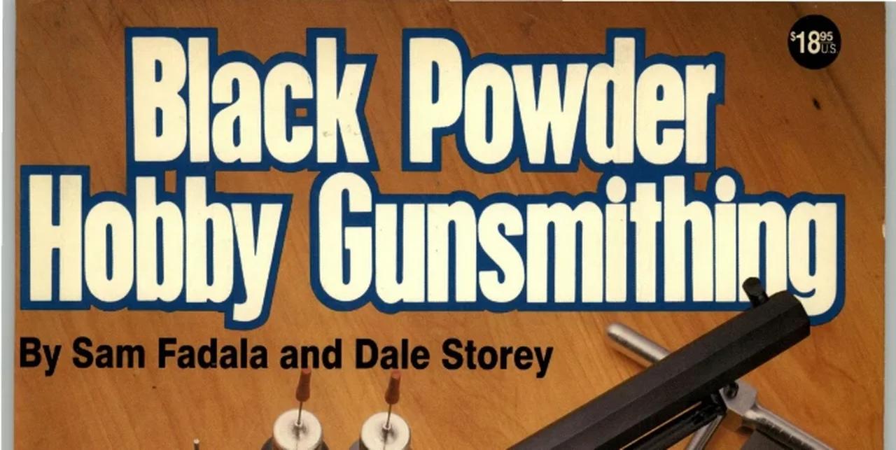 Black Powder Hobby Gunsmithing [1994]