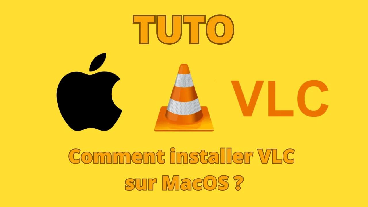 Installer VLC sur MacOS (2025)