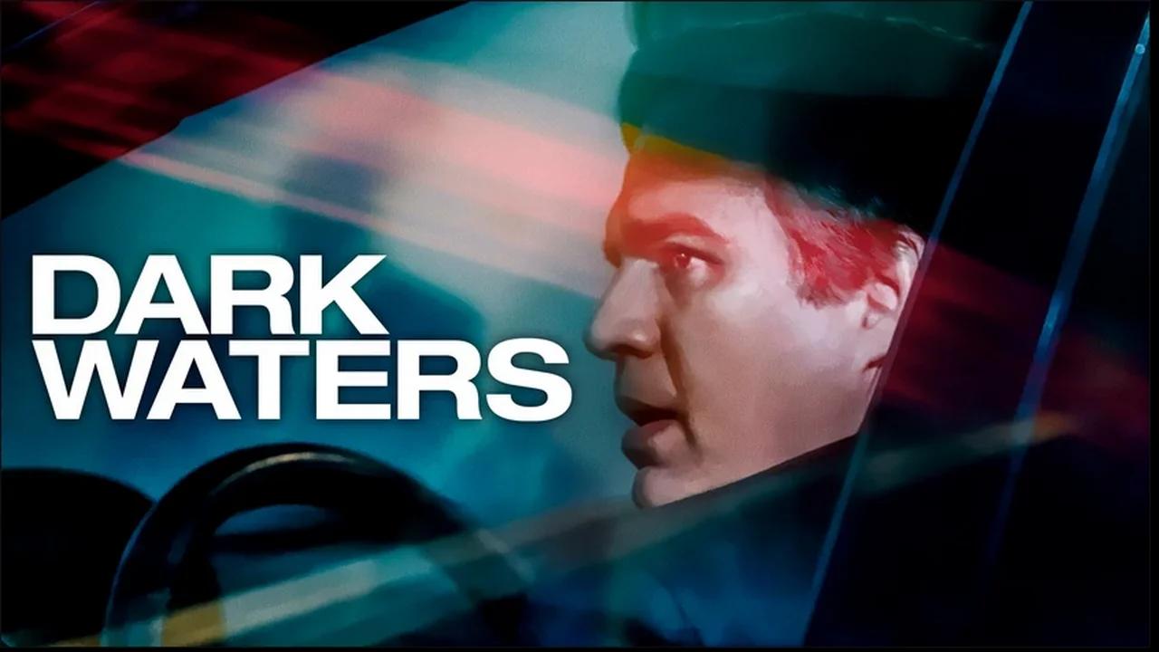 DARK WATERS ( REAL STORY - ENG )