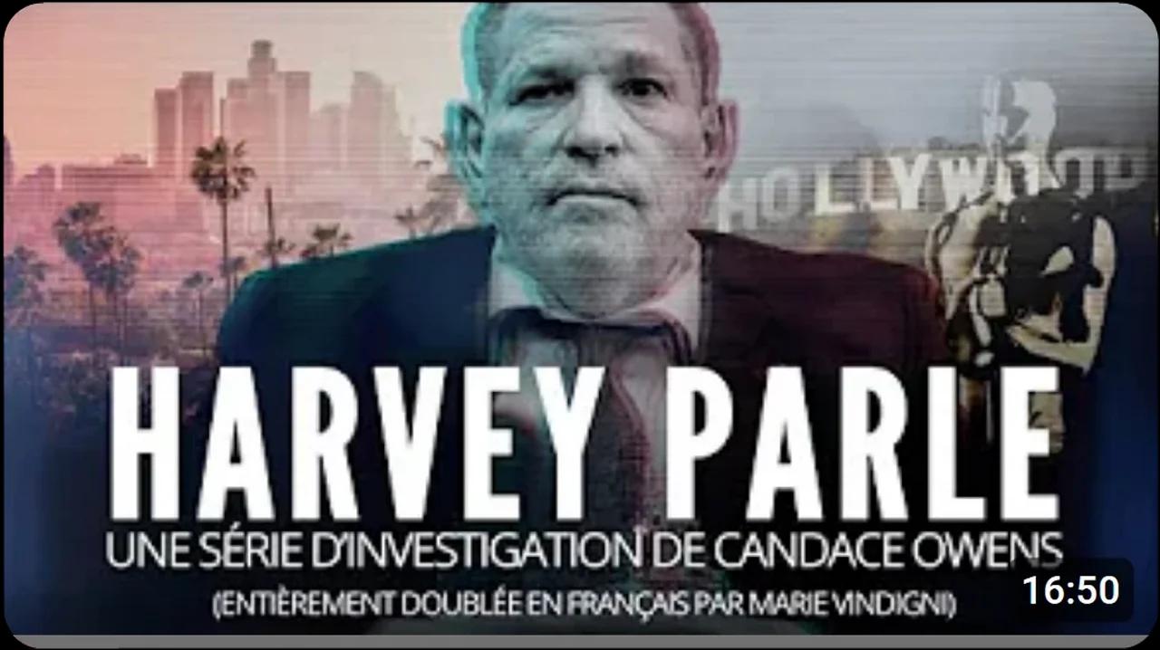 LA NOUVELLE ENQUETE DE CANDACE OWENS HARVEY WEINSTEIN PARLE [CHAPITRE7]