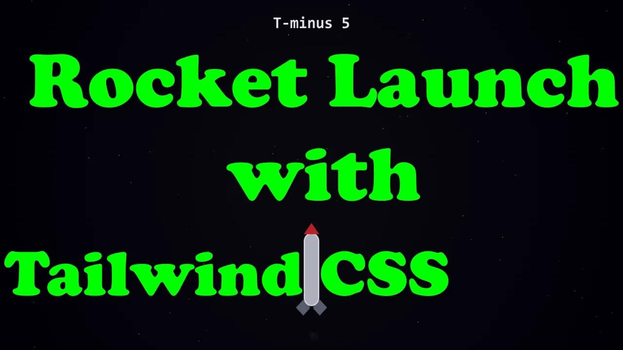 How I Built a Rocket Launch Animation with Tailwind CSS (No JavaScript!) 🚀