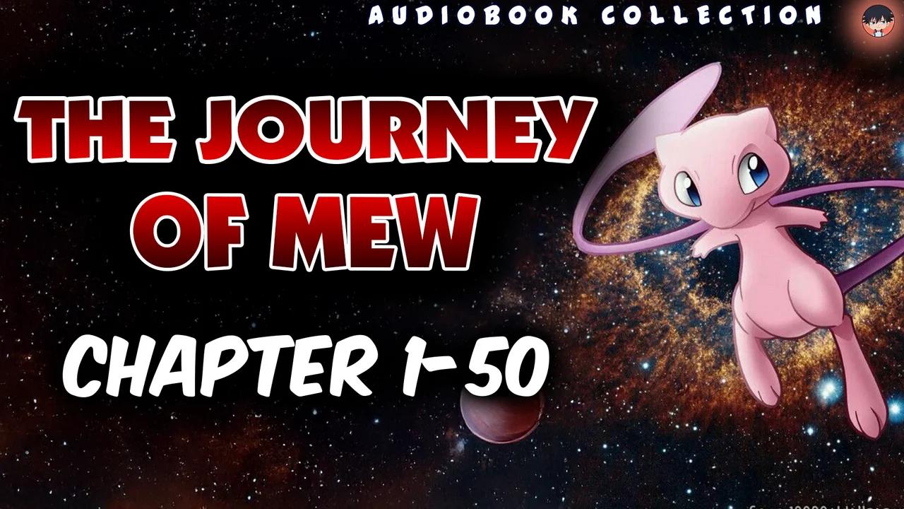 The Journey of Mew Chapter 1-50