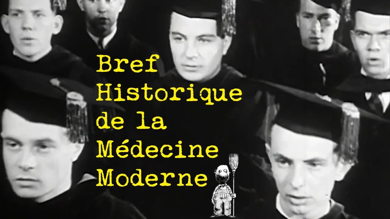 Bref Historique de la Médecine Moderne (vfr) PLANDÉMIE-2020