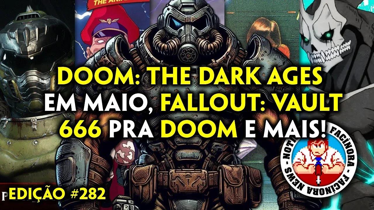 Data do DOOM: THE DARK AGES, FALLOUT: VAULT 666 pra DOOM e mais ...
