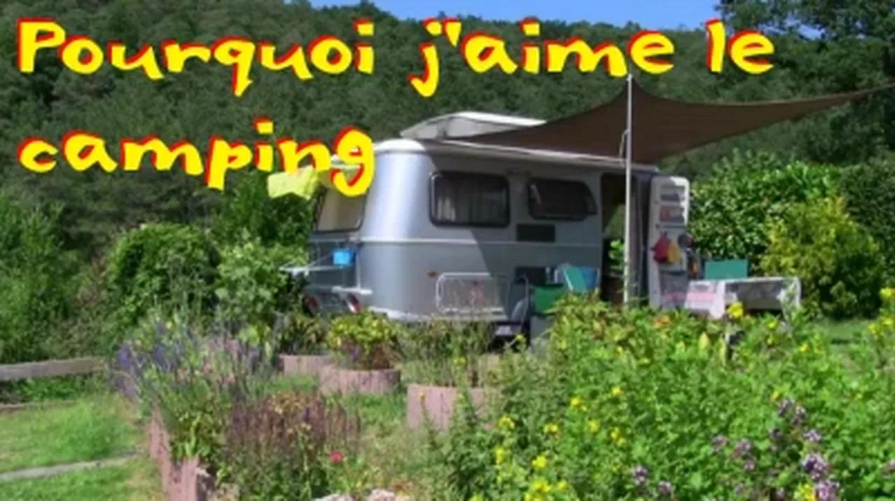 Pourquoi j'aime le camping