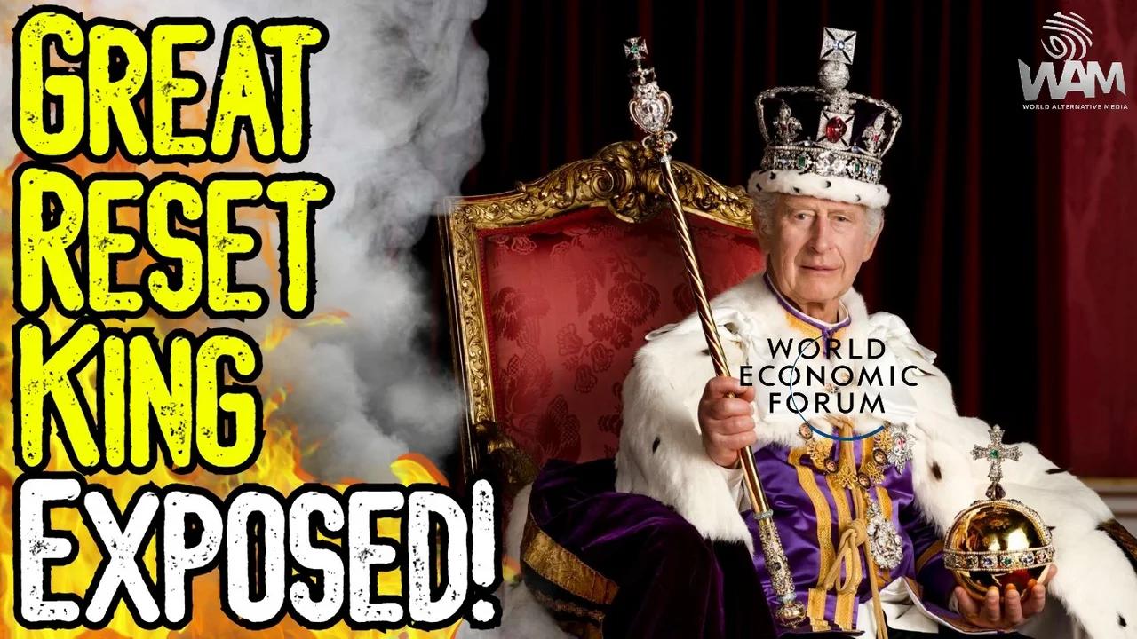 GREAT RESET KING EXPOSED! - King Charles To Usher In New World Order ...