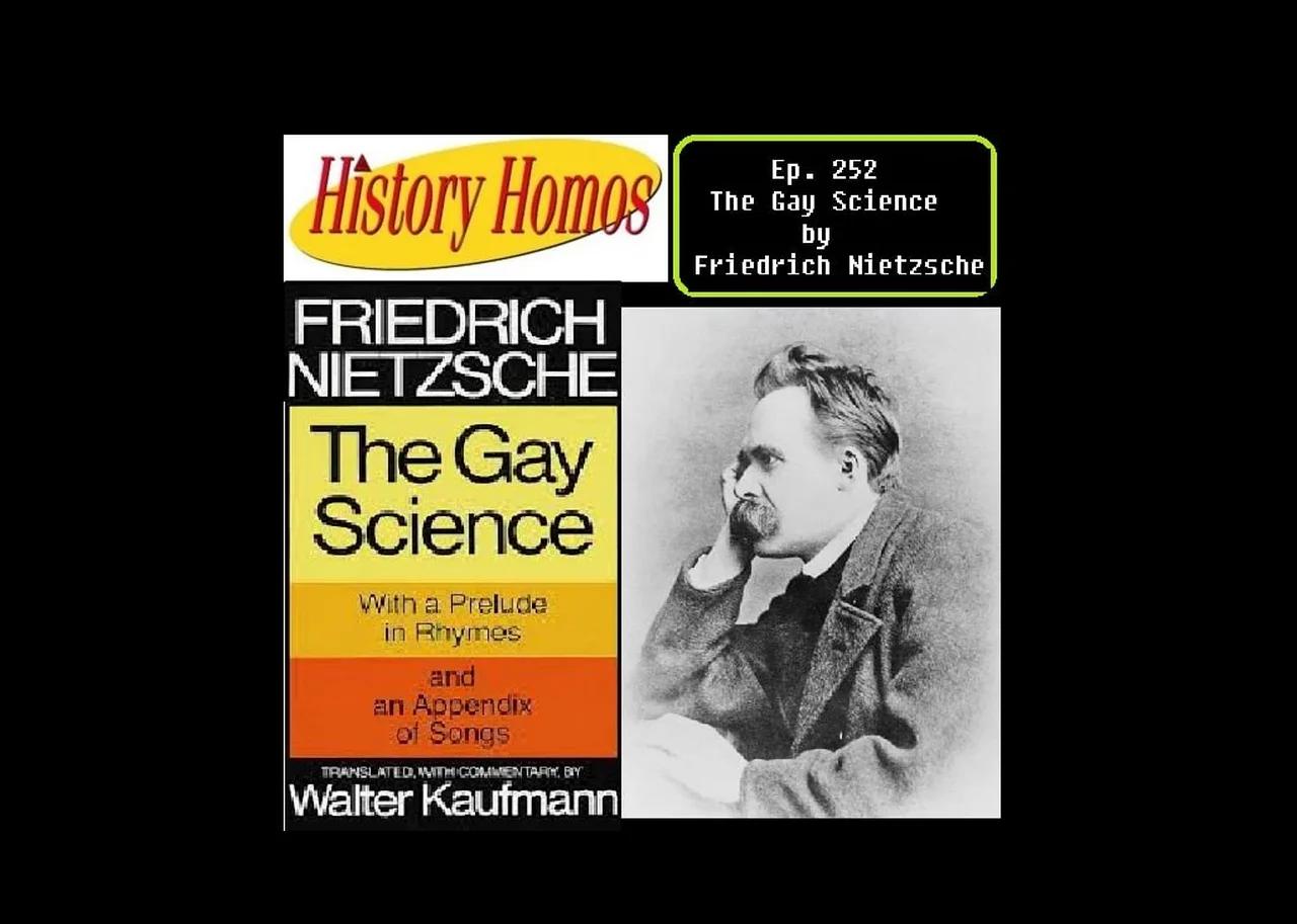 Ep. 252 - The Gay Science by Friedrich Nietzsche