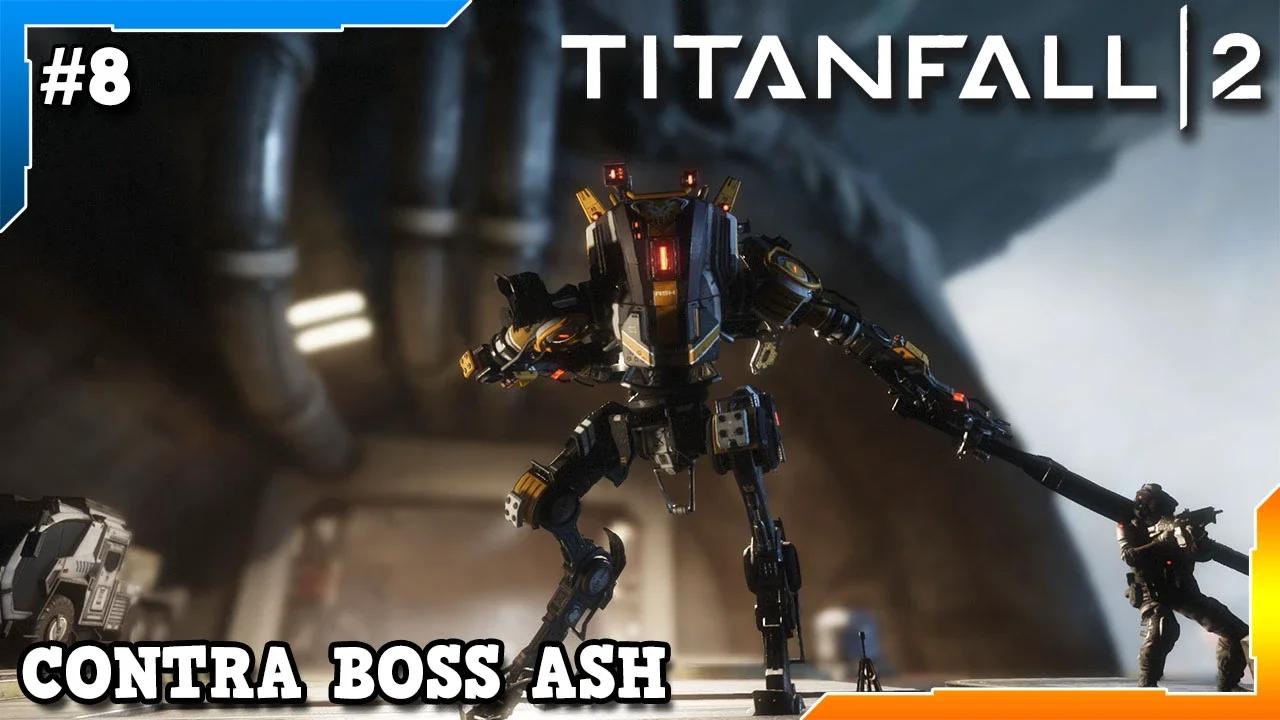 LUTA INSANA CONTRA O BOSS - Titanfall 2 #8 - Chrono Plays