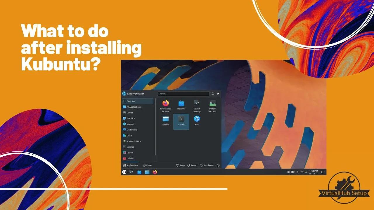 What to do after installing Kubuntu? [Kubuntu Installation - 3/3]