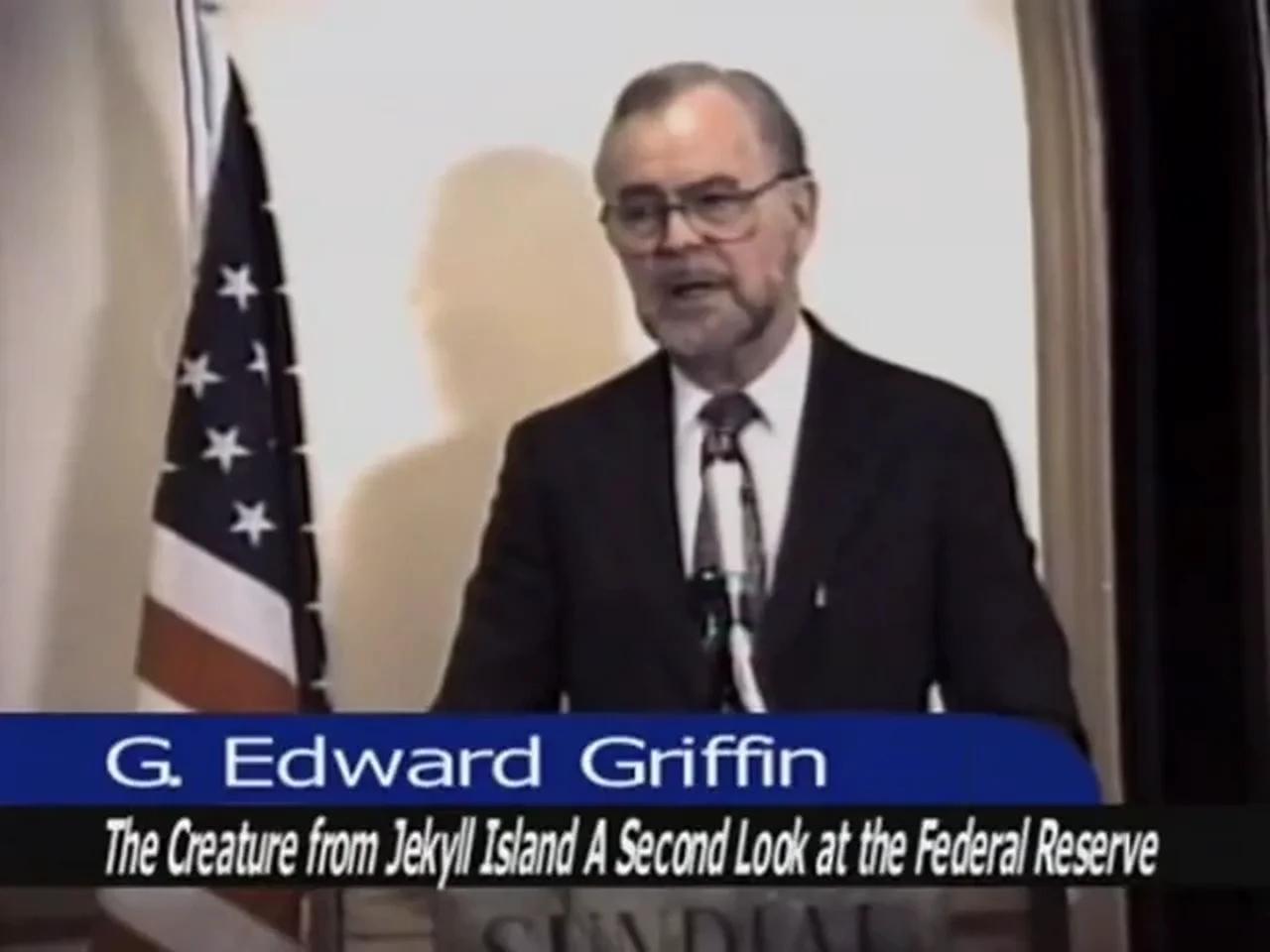 G. Edward Griffin: The Creature from Jekyll Island (1994)