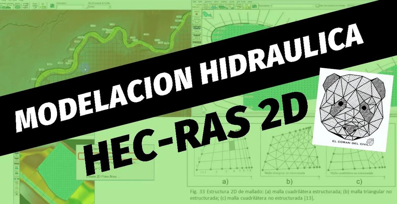 Modelación hidráulica con HEC-RAS 2D
