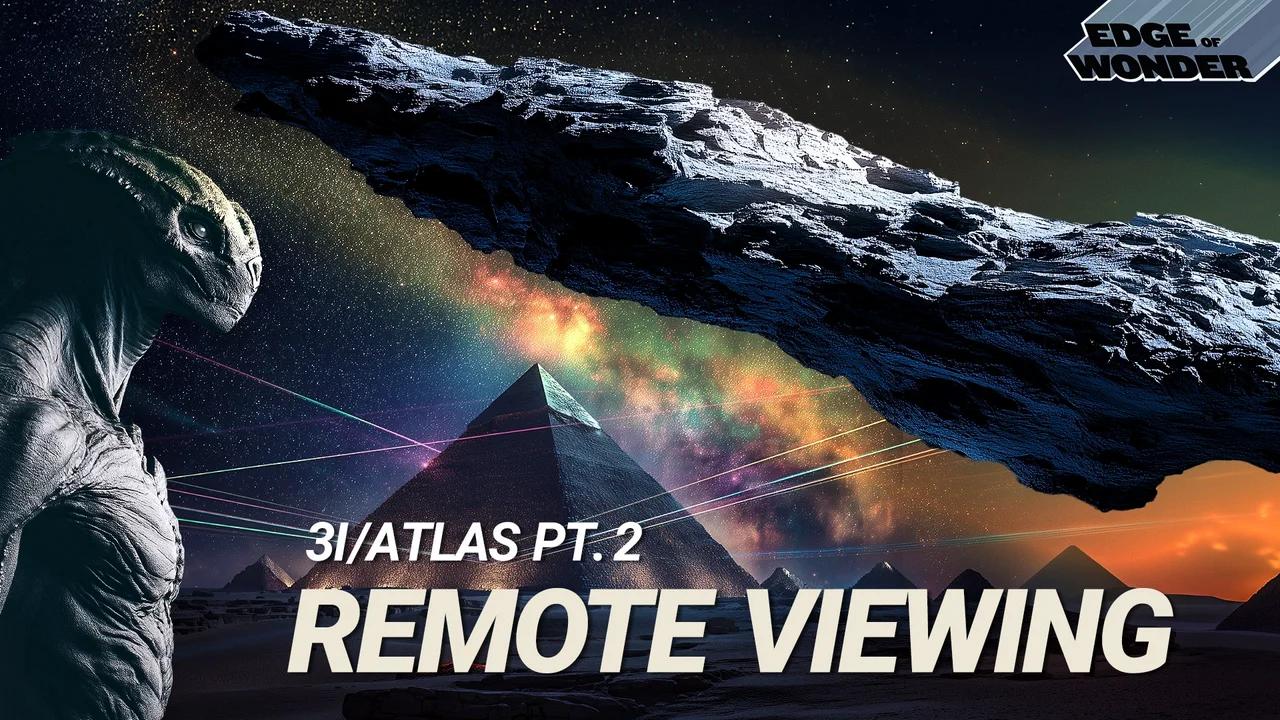 Remote Viewing 3I/ATLAS Part 2 & Ancient Nano Tech